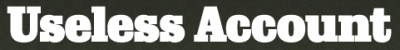 Useless Account, otra cuenta inútil